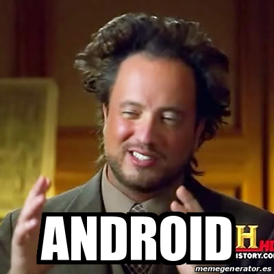 Meme Ancient Aliens - ANDROID - 16473972