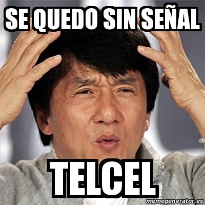 Meme Jackie Chan - se quedo sin seÃ±al telcel - 16481375