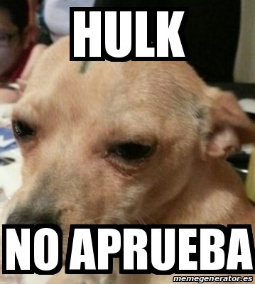 Meme Personalizado - hulk no aprueba - 16483302