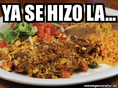 Meme Personalizado - Ya se HIZO LA... - 16489310