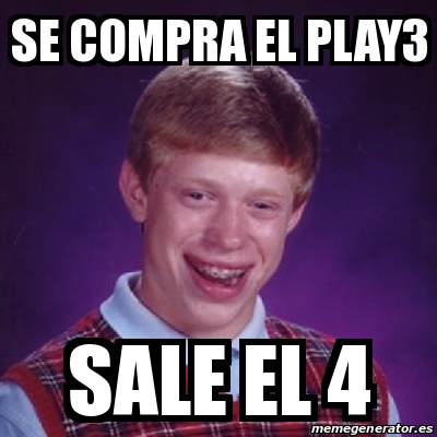 Meme Bad Luck Brian - se compra el play3 sale el 4 - 16524258