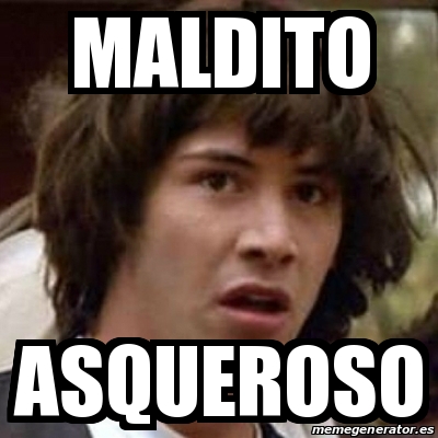 Meme Keanu Reeves - maldito asqueroso - 16561821