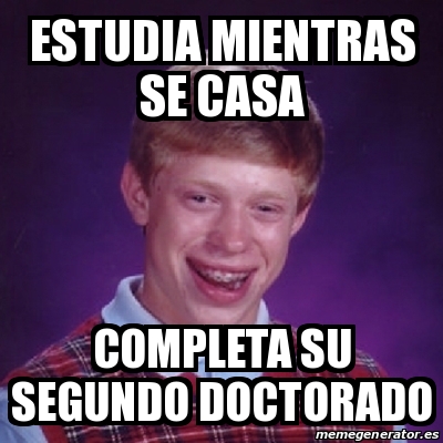 Meme Bad Luck Brian - estudia mientras se casa completa su segundo ...