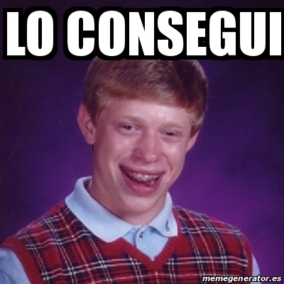 Meme Bad Luck Brian - lo consegui - 16065917