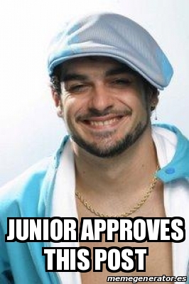 Meme Personalizado - junior approves this post - 16610124