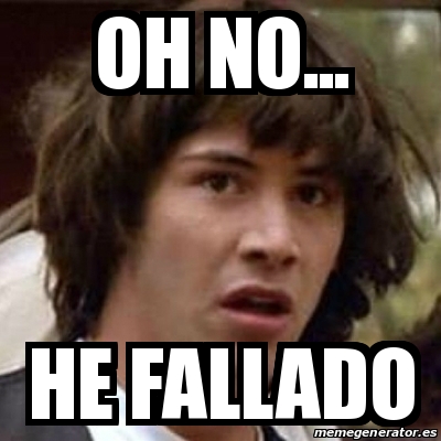 Meme Keanu Reeves - oh no... he fallado - 16614303