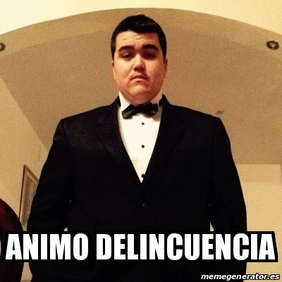 Animo Delincuencia Memes