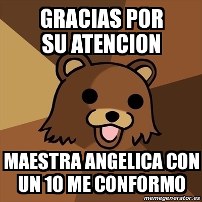 Meme Pedobear - GRAcias por su atencion maestra angelica con un 10 me ...
