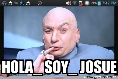 Meme Personalizado - hola_ soy_ josue - 16702499