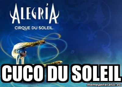 Meme Personalizado - Cuco du soleil - 16731829