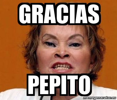 Meme Personalizado - gracias pepito - 16771203