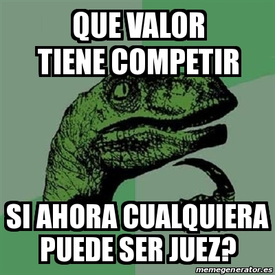 Meme Filosoraptor - QUE valor TIENE COMPETIR si ahora cualquiera puede ...