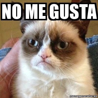 Meme Grumpy Cat - NO ME GUSTA - 16852369