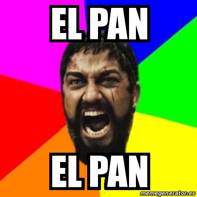 Meme Sparta - El pan El pan - 16855504