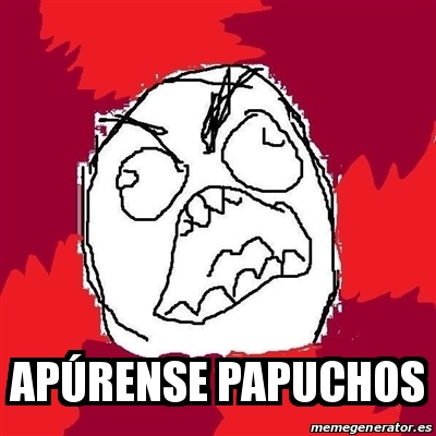 Meme Rage FU - apúrense papuchos - 16862420