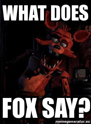 Meme Personalizado - What does fox say? - 16868294