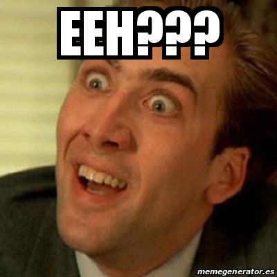 Meme No me digas - eeh??? - 16893488