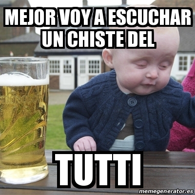 Meme Drunk Baby - mejor voy a escuchar un chiste del tutti - 16898701