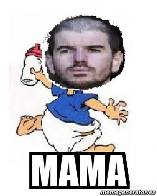 Meme Personalizado - mama - 16911812