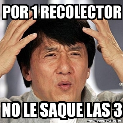 Meme Jackie Chan - Por 1 recolector No le saque las 3 - 16933486