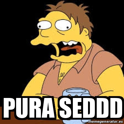 Meme Personalizado - pura seddd - 16960813