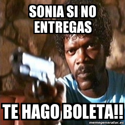 Meme Pulp Fiction - sonia si no entregas te hago boleta!! - 16979773