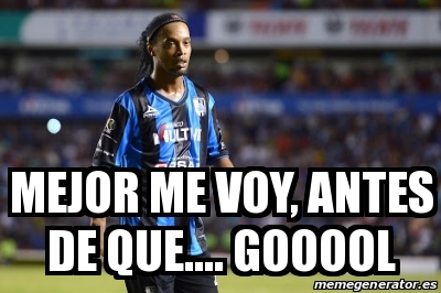 Meme Personalizado - mejor me voy, antes de que.... Gooool - 17016042