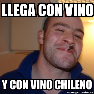 Meme Greg - llega con vino y con vino chileno - 17102794