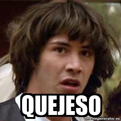 Meme Keanu Reeves - quejeso - 17130740