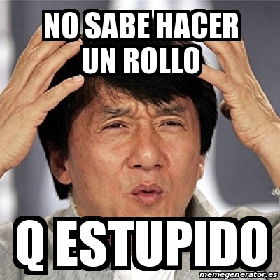 Tu Rollo Memes
