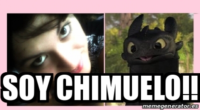 Meme Personalizado - soy chimuelo!! - 17256411