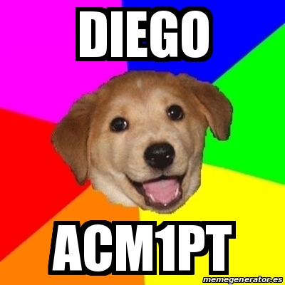 Meme Advice Dog - diego acm1pt - 17271460