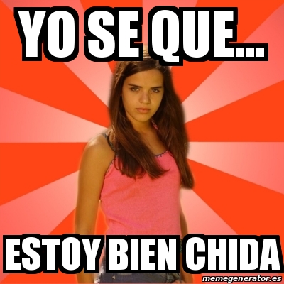 Meme Jealous Girl - yo se que... estoy bien chida - 17276520