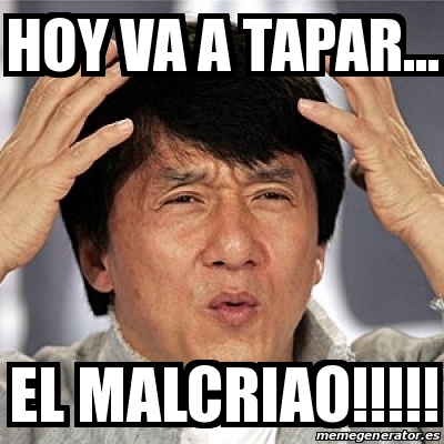 Meme Jackie Chan - hoy va a tapar... El Malcriao!!!!! - 17281538