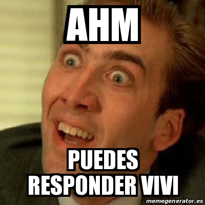 Meme No me digas - ahm puedes responder vivi - 17283399