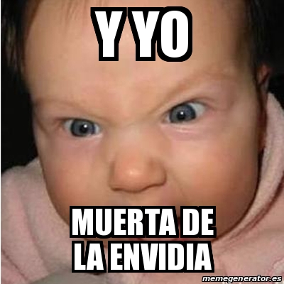 Meme Bebe furioso - Y yo Muerta de la envidia - 17032934