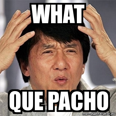 Meme Jackie Chan - what que pacho - 17306713