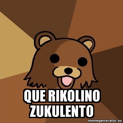 Meme Pedobear - que rikolino zukulento - 17342766