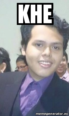 Meme Personalizado - khe - 17345395