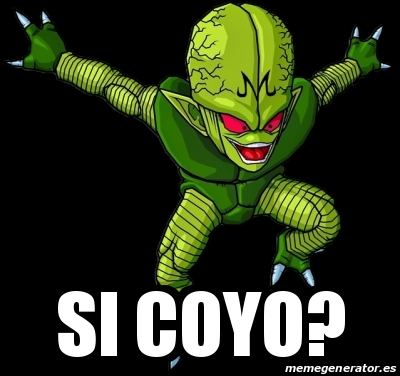 Meme Personalizado - si coyo? - 17351753