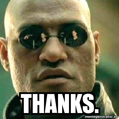 Meme What If I Told You - thanks. - 17405411