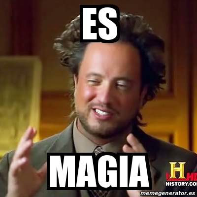 Meme Ancient Aliens - es MAGIA - 17428931