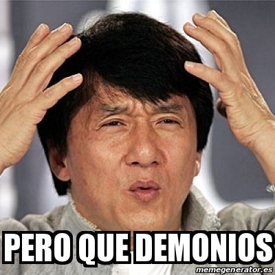 Meme Jackie Chan - Pero Que Demonios - 17440097