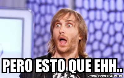 Meme Personalizado - PERO ESTO QUE EHH.. - 17440526