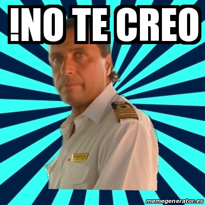 Meme Francesco Schettino - !no te creo - 17469051