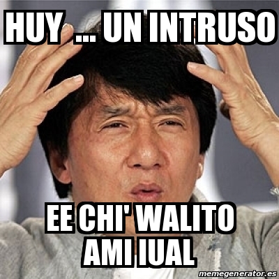 Meme Jackie Chan - huy ... un intruso ee chi' walito ami iuaL - 17522625