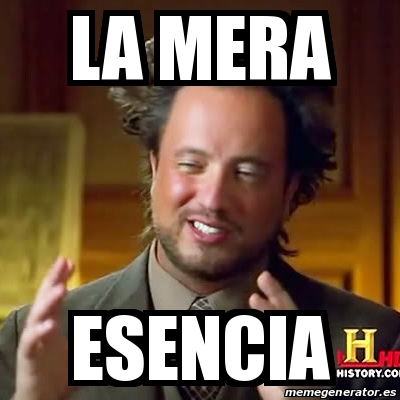 Meme Ancient Aliens - la mera esencia - 17573261
