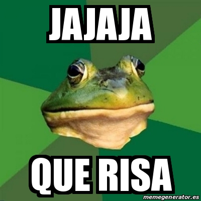 Meme Foul Bachelor Frog - Jajaja Que risa - 17625376