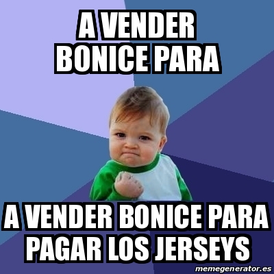 Meme Bebe Exitoso - a vender bonice para a vender bonice para pagar los ...