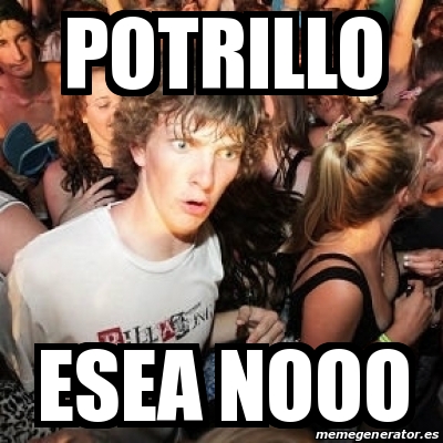 Meme Sudden Realization Ralph - potrillo esea nooo - 17733068